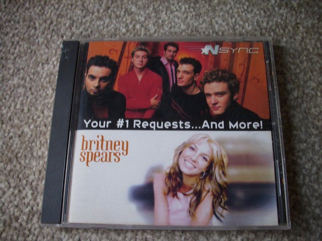 *NSYNC / BRITNEY SPEARS ‎– Your #1 Requests...And More!