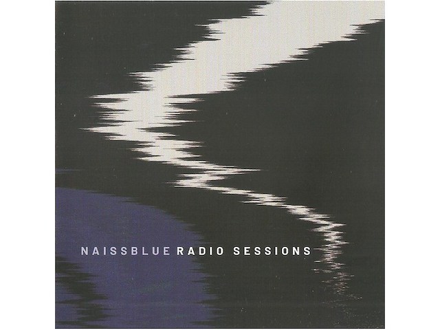 NaissBlue ‎– Radio Sessions
