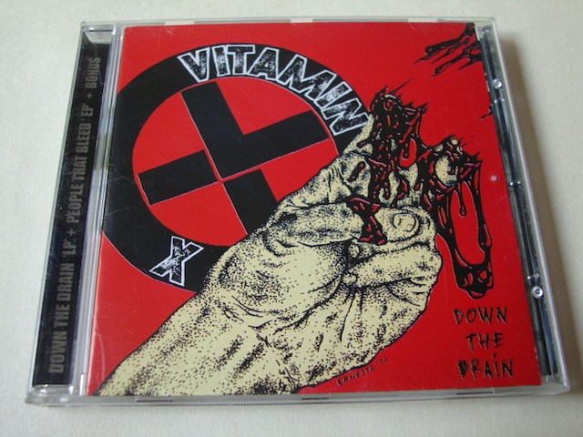 Vitamin X - Down The Drain + Peope That Bleed `EP` + Bo