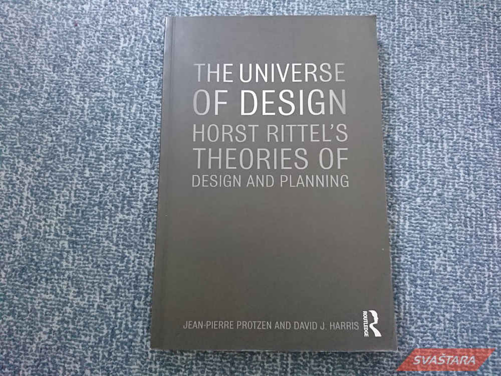The Universe of Design : Horst Rittel`s Theories