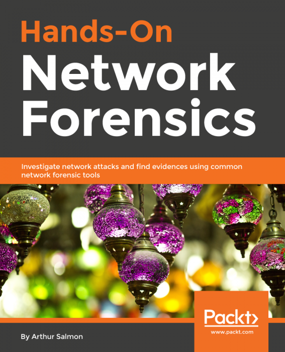 Hands-On Network Forensics