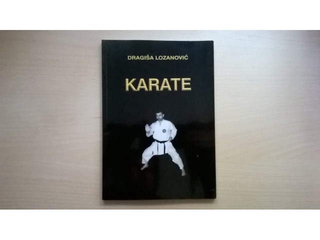 DRAGIŠA LOZANOVIĆ- KARATE