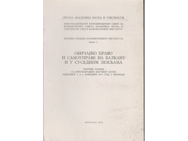 OBIČAJNO PRAVO I SAMOPURAVE NA BALKANU I U SUSEDNIM ZEM