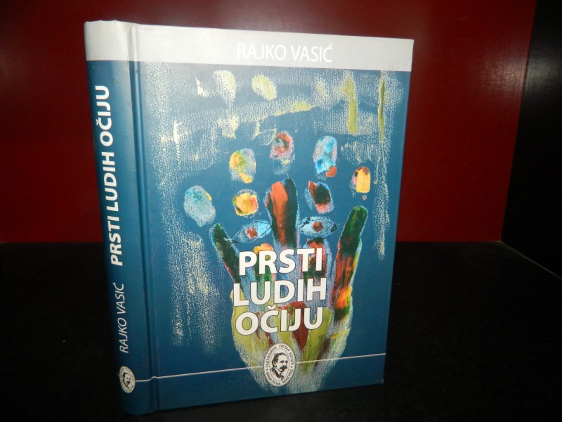Prsti ludih očiju, Rajko Vasić TVRD POVEZ