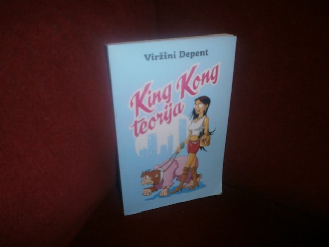 Virzini Depent   KING KONG TEORIJA