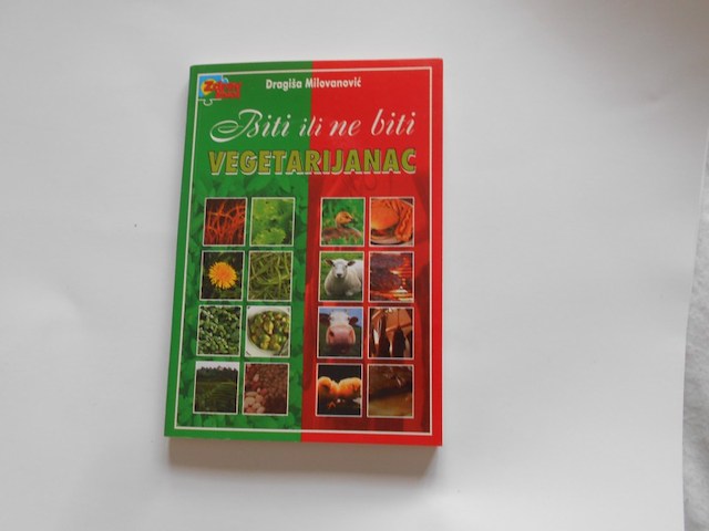 Biti ili ne biti vegetarijanac,Dragiša Milovanović,2004