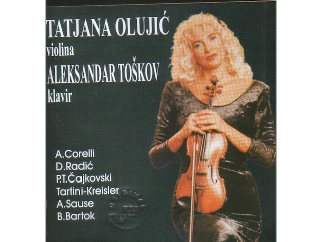 Tatjana Olujić Violina - Aleksandar Toškov Klavir