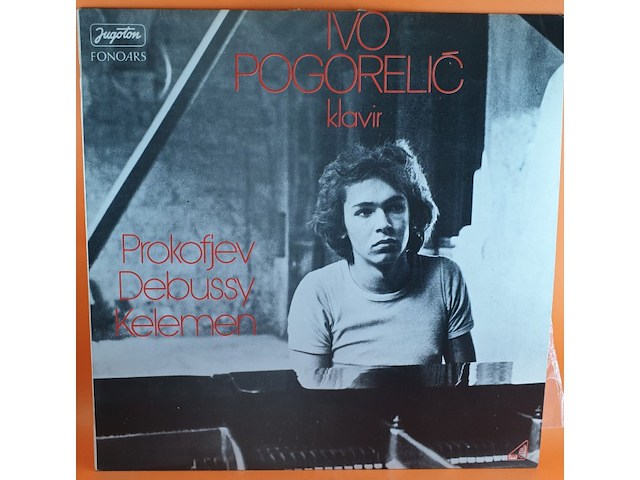 Ivo Pogorelić* ‎– Prokofjev, Debussy, Kelemen , LP,mint