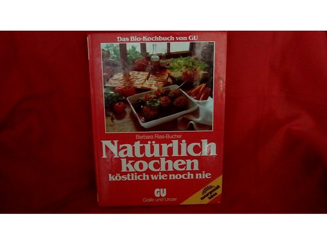 Barbara Rias-Bucher   Natürlich kochen