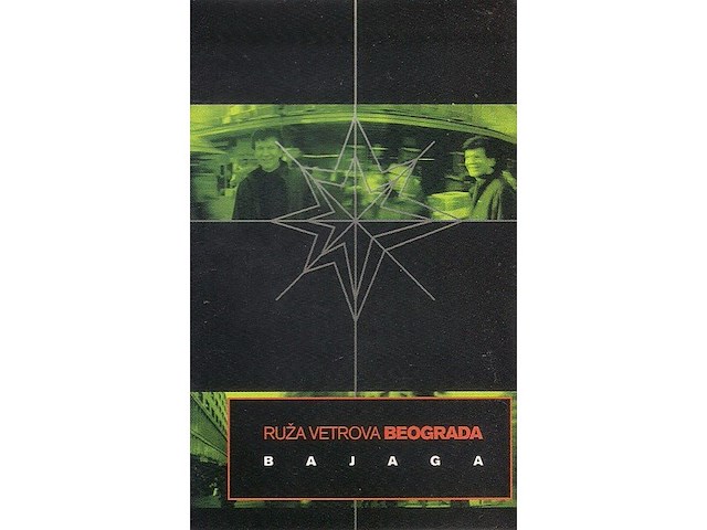 Bajaga ‎– Ruža Vetrova Beograda / KASETA /