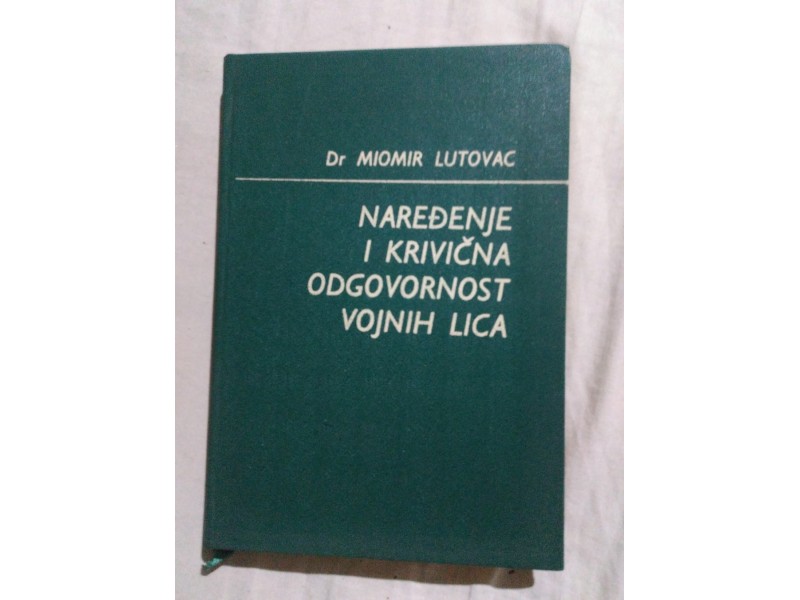 Naredjenje i krivicna odgovornost vojnih lica