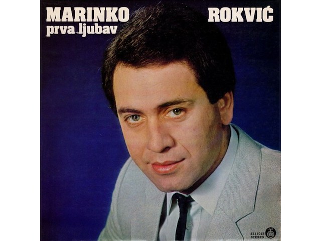 Marinko Rokvić - Prva ljubav