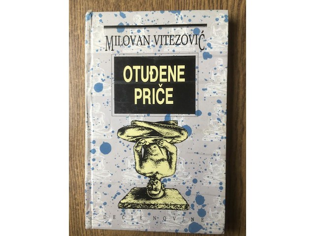 Milovan Vitezović - OTUĐENE PRIČE