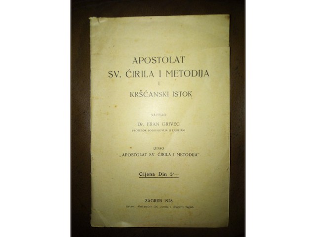 F. Grivec: Apostolat sv. Cirila i Metodija I