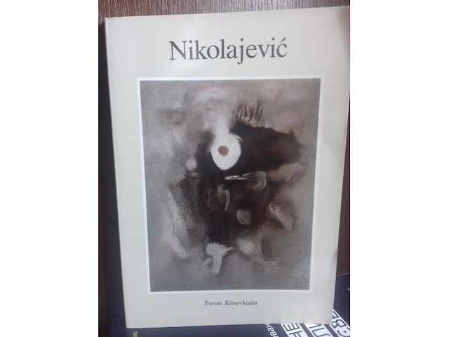 Milivoj Nikolajević, monografija. RETKO: