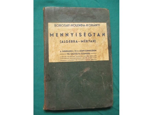 Mennyisegtan Algebra-Mertan- Borosay David- 1941.