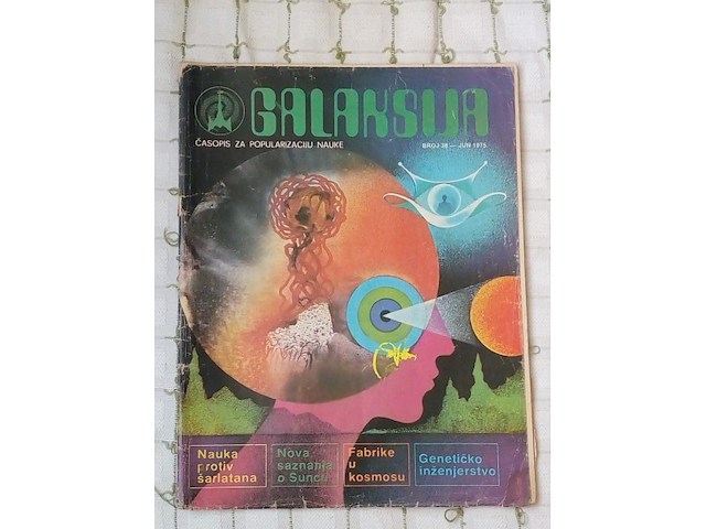 Galaksija - Broj 38 - 1975.god - Geneticko Inzinjerstvo