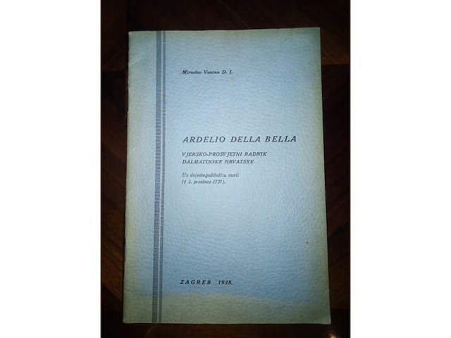 Miroslav Vanino D. I. : Ardelio della bella