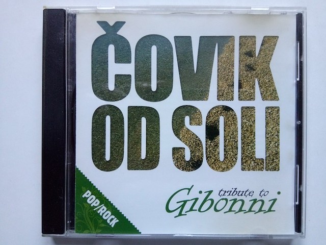 TRIBUTE TO GIBONNI - ČOVIK OD SOLI