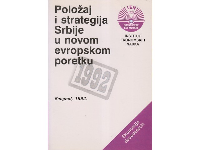 Položaj i strategija Srbije u novom evropskom poretku