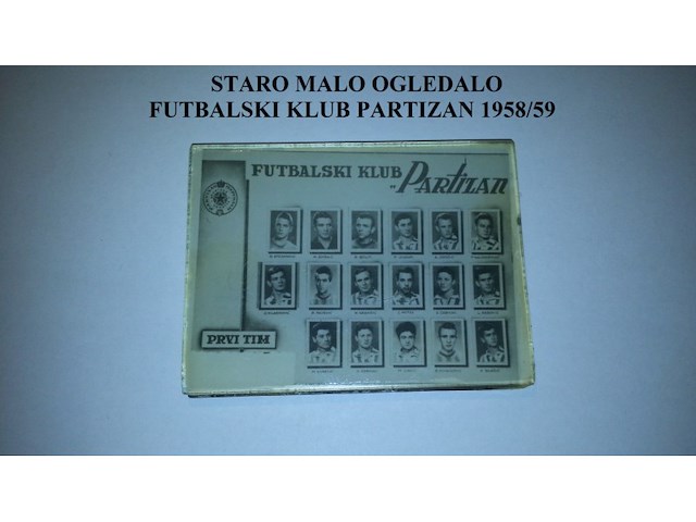 Staro malo ogledalo - FK Partizan 1958/59 + POKLON