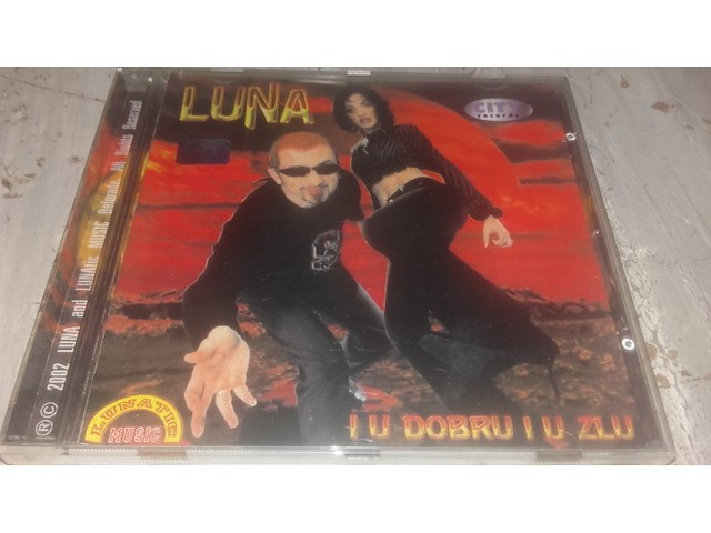 Luna  ‎– I U Dobru I U Zlu