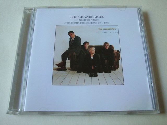 The Cranberries - No Need To Argue (The Complete Sessio