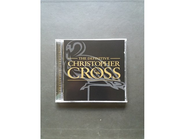 Christopher Cross - The Definitive Christopher Cross