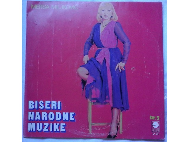 MERSA MILJKOVIC - BISERI NARODNE MUZIKE