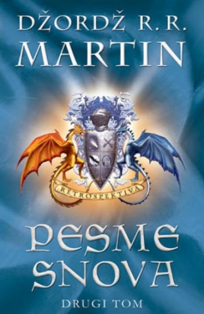 PESME SNOVA II deo - Džordž R. R. Martin ( 5822 )