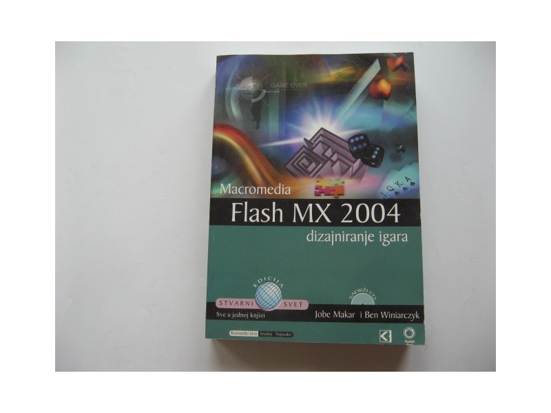 Flash MX 2004 dizajniranje igara - bez tajni