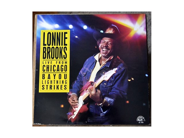 Lonnie Brooks ‎- Bayou Lightning Strikes (Live Chicago)