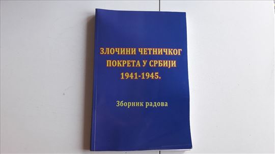 Zlocini cetnickog pokreta u Srbiji 1941 1945 zborn