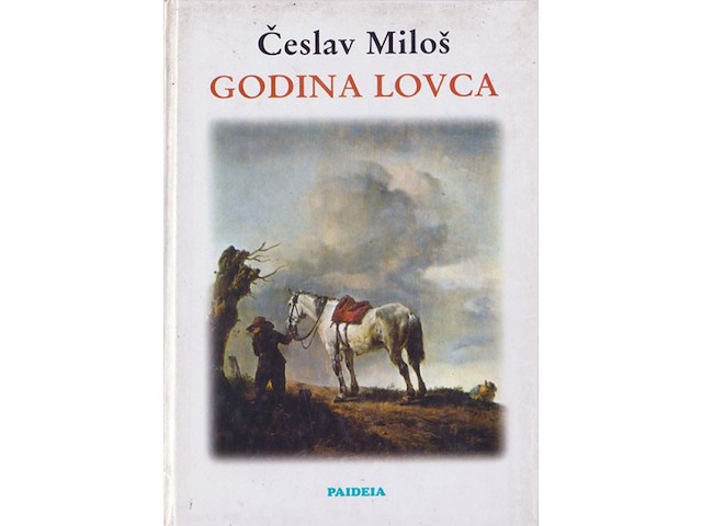 Godina Lovca - Časlav Miloš