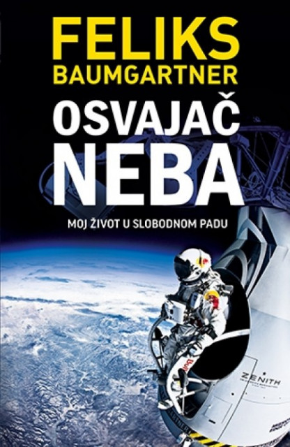 OSVAJAČ NEBA - Feliks Baumgartner ( 7461 )