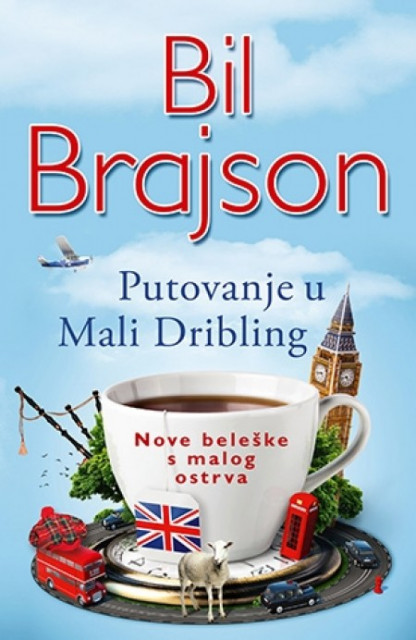 PUTOVANJE U MALI DRIBLING - Bil Brajson ( 8506 )