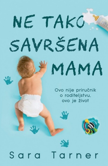 NE TAKO SAVRŠENA MAMA - Sara Tarner ( 9288 )