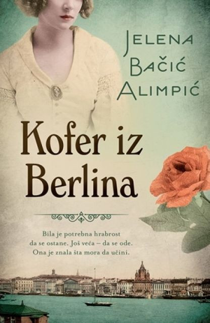 KOFER IZ BERLINA - Jelena Bačić Alimpić ( 9316 )