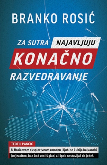 ZA SUTRA NAJAVLJUJU KONAČNO RAZVEDRAVANJE - Branko Rosić ( 9754 )