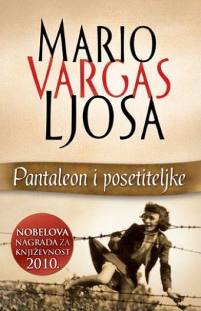 PANTALEON I POSETITELJKE - Mario Vargas Ljosa ( 5975 )