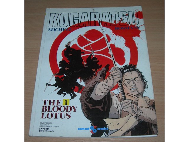 Kogaratsu: the Bloody Lotus 1 - Michetz &;; Bosmans