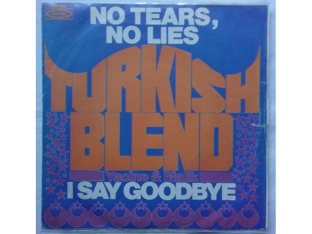 TURKISH BLEND YACINE &; MALIK-No tears no lies