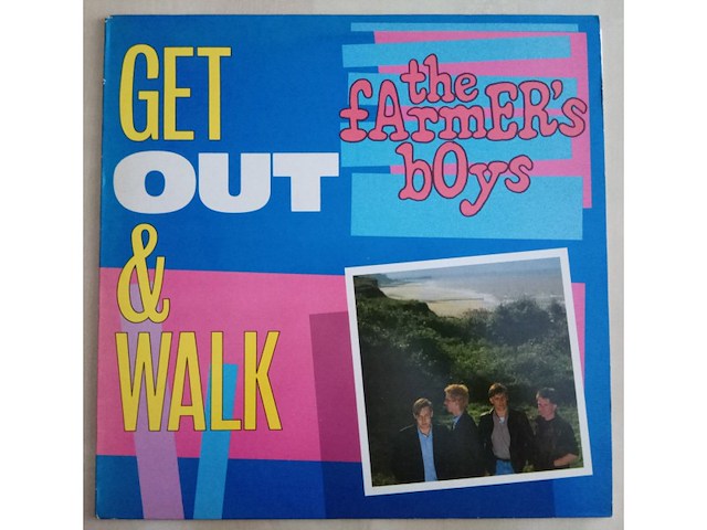 The Farmer`s Boys ‎– Get Out &; Walk