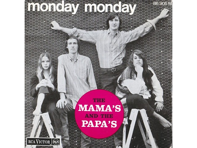 Mama`s &; Papa`s - Monday,Monday