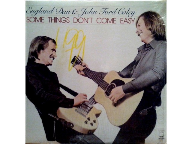 England Dan &; John Ford Coley ‎– Some Things Don`t Come