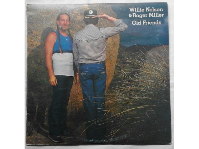 WILLIE NELSON &; ROGER MILLER - Old  Friends