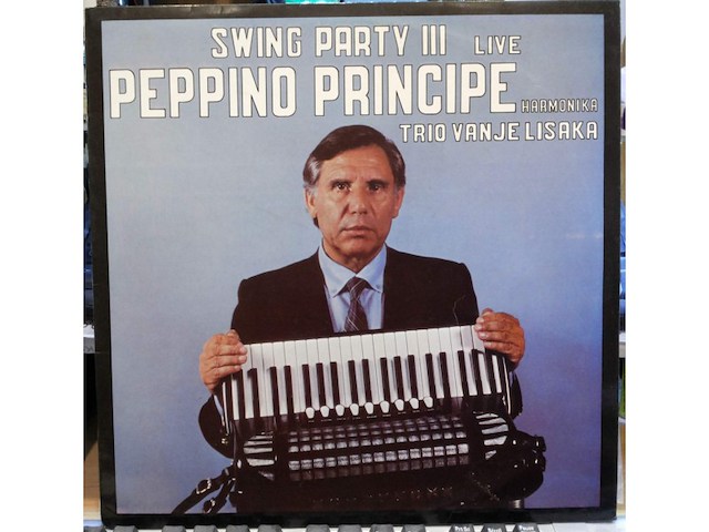 PEPPINO PRINCIPE &;;;;;; TRIO VANJE LISAKA-SWING PARTY III,LP