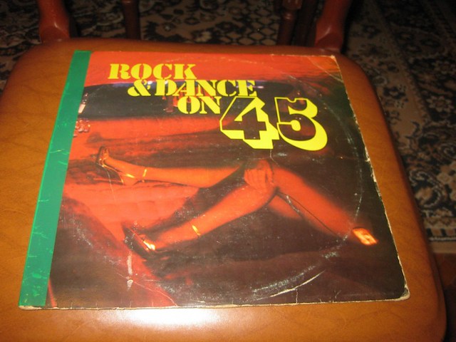 Various ‎– Rock &; Dance On 45