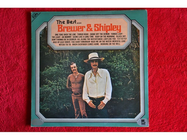 Brewer &; Shipley  The Best . . .  - vinil 1/2 : 5