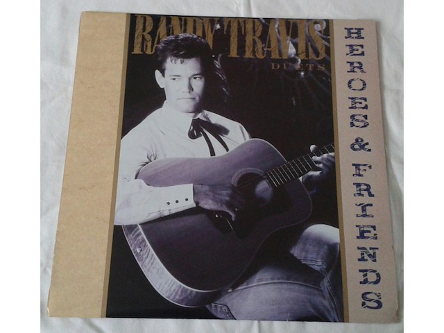 RANDY TRAVIS  HEROES &; FRIENDS -DUETS